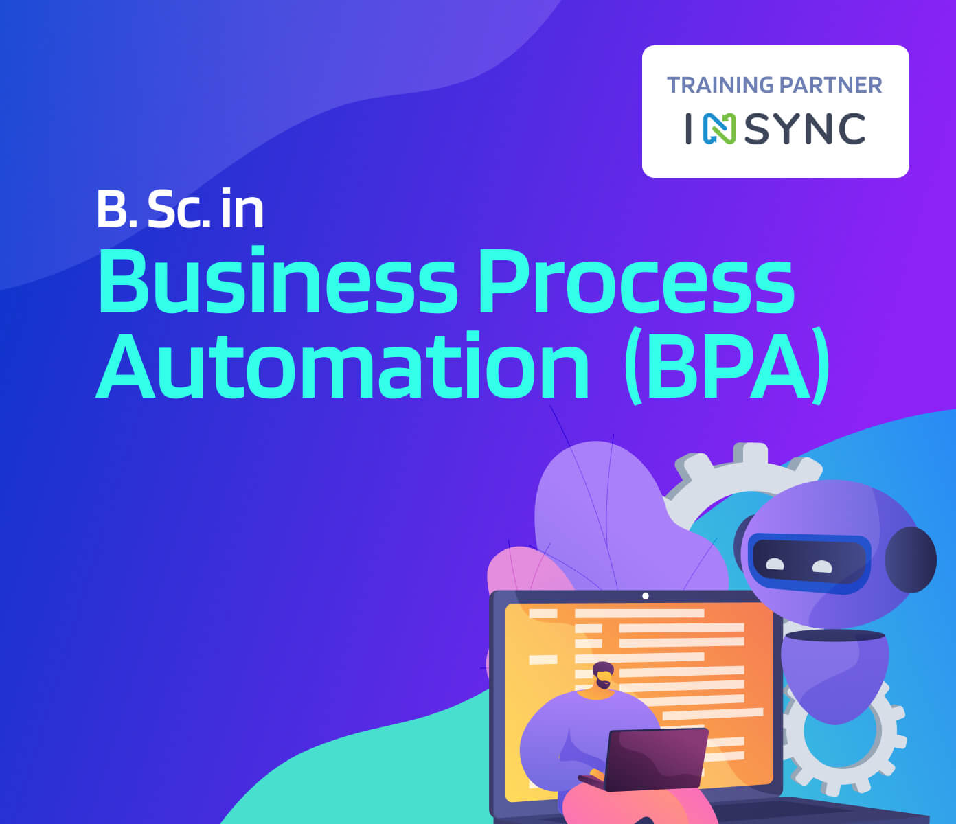 Business Process Automation Course IMS - InSync Tech-Fin Solutions Ltd